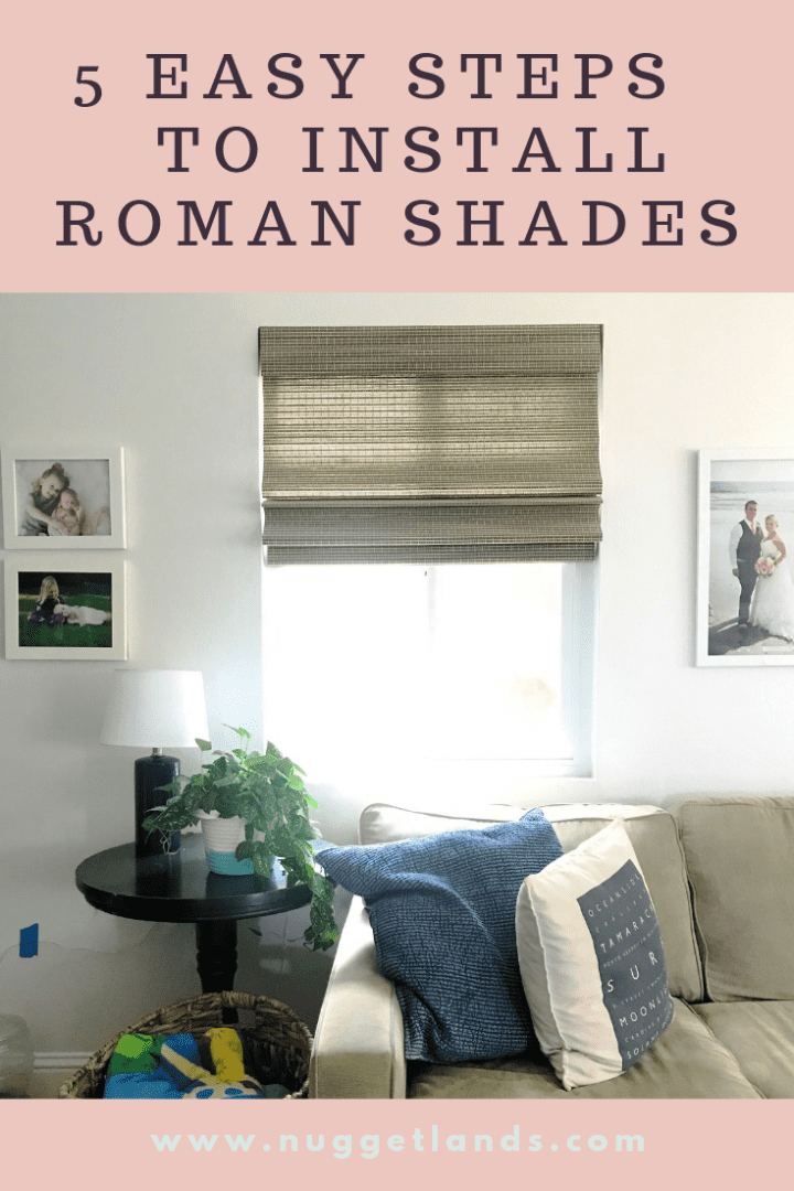 How to Install Roman Shades in 5 Easy Steps | Nuggetlands